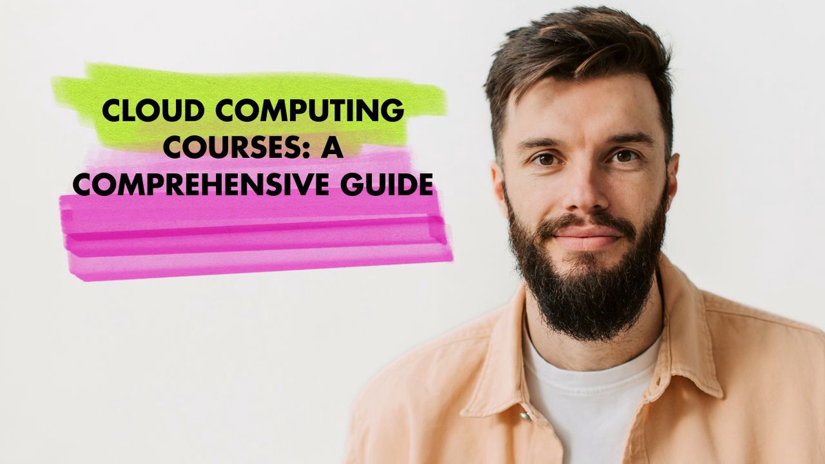 Cloud Computing Courses A Comprehensive Guide Theamberpost